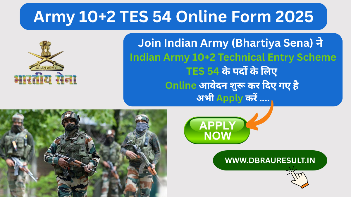 Army 10+2 TES 54 Online Form 2025 - DBRAU RESULT